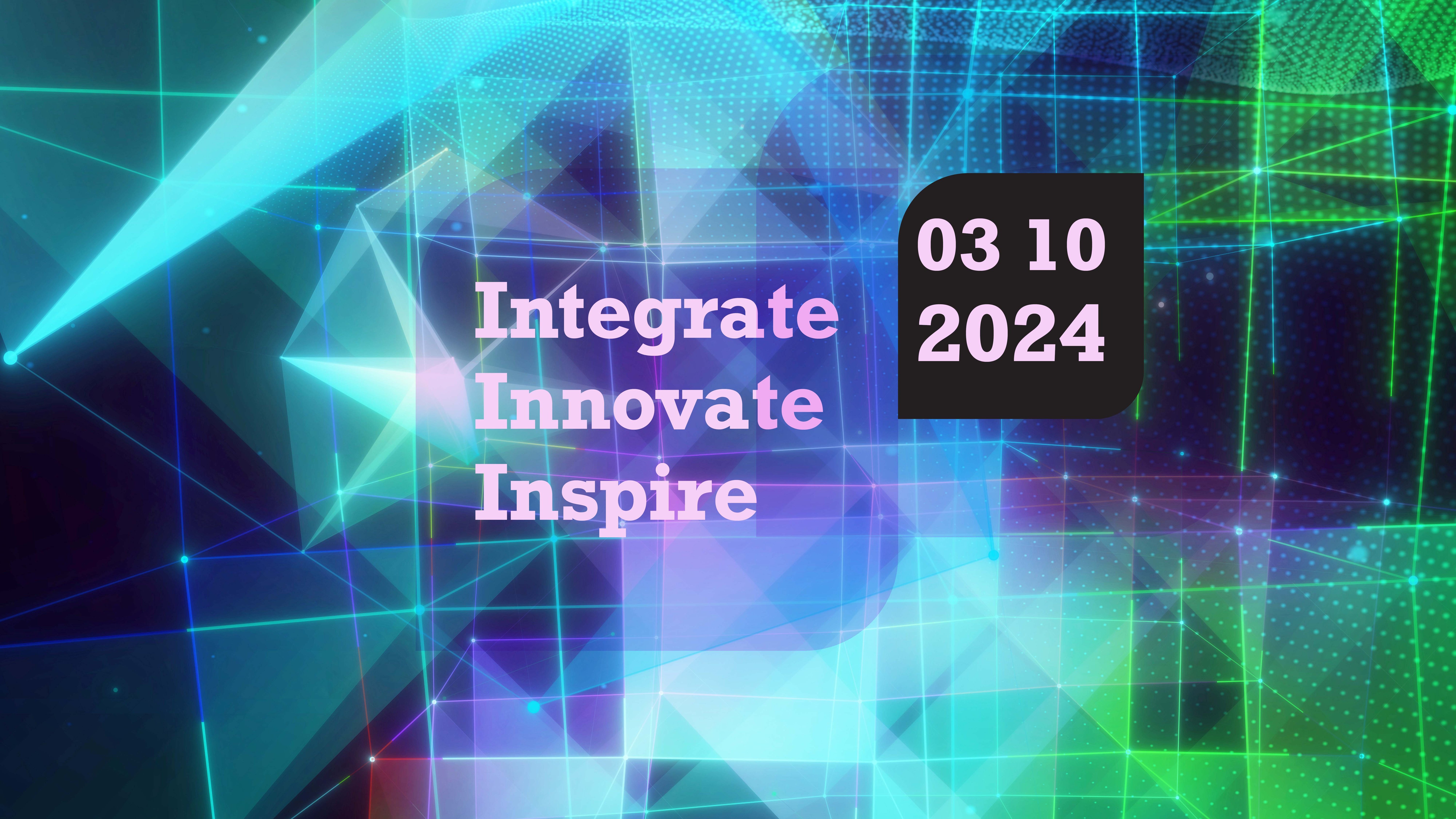 Integrate Innovate Inspire